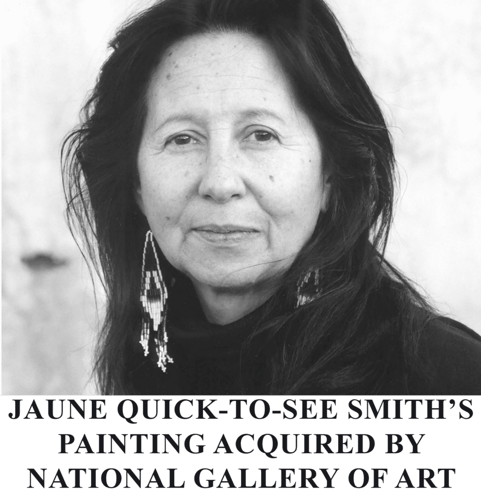 2020 - JULY 11 ISSUE: JAUNE QUICK-TO-SEE SMITH PAINTING ACQUIRED BY NAT ...